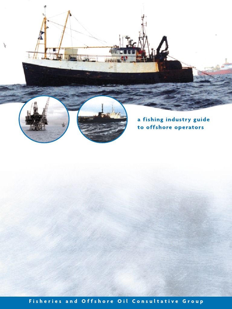 A Fishing Industry Guide To Offshore Operators: Fisheries and Offshore ...