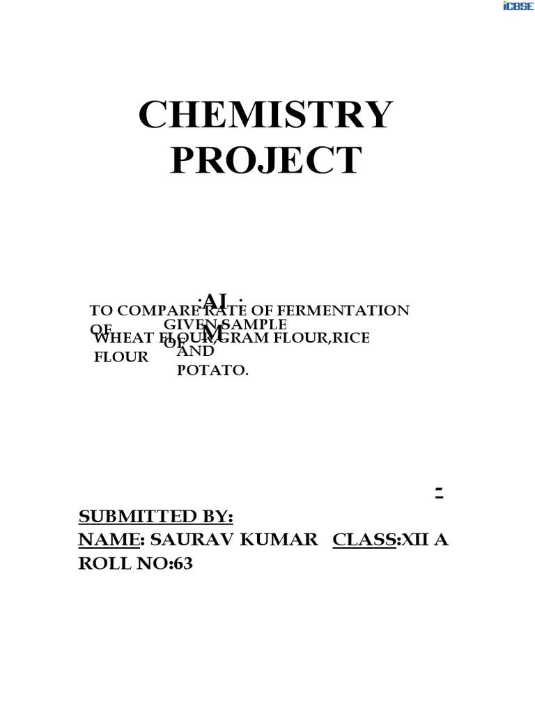 Chemistry Project: Submitted By: Name: Saurav Kumar Class:Xii A Roll No ...