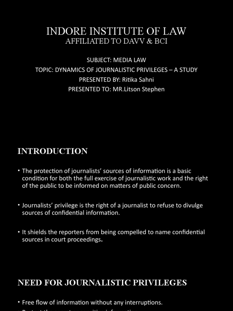 Dynamics of Journalistic Privileges - A Study of the Need for ...