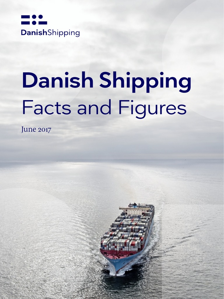 Danish Shipping Industry Overview 2017 | PDF | Denmark | Economic Growth