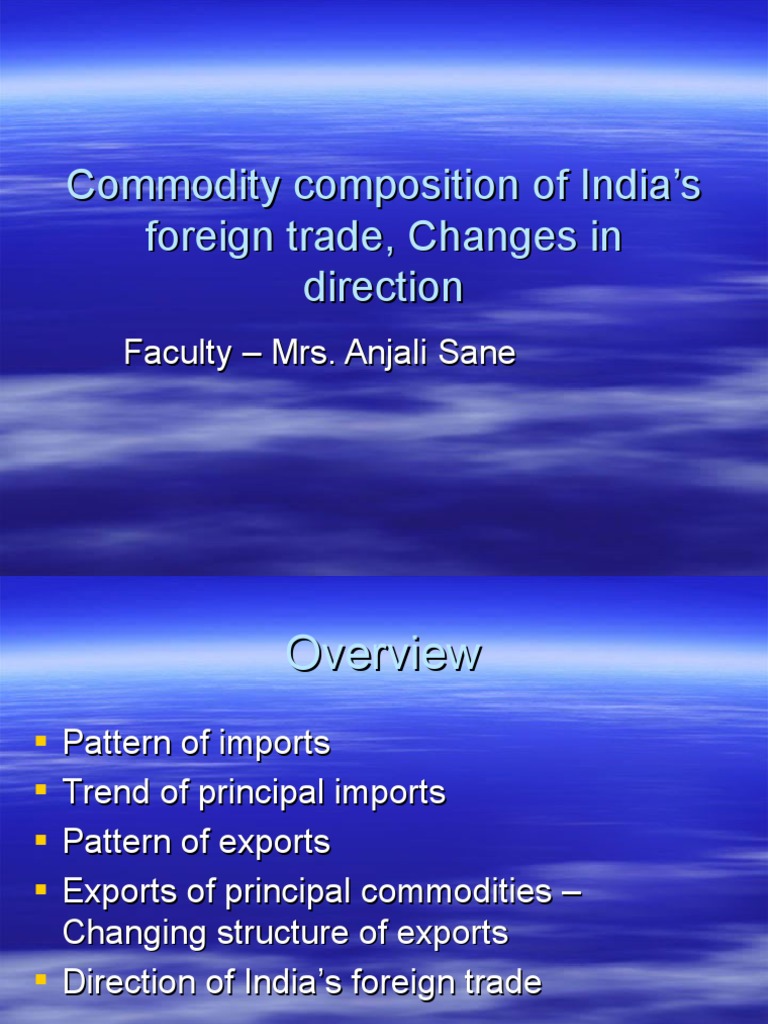 India’s Foreign Trade: Composition & Direction | PDF | Price Of Oil ...