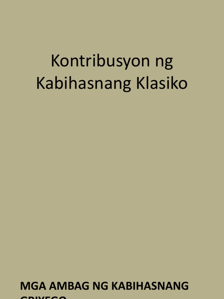Kontribusyon NG Kabihasnang Klasiko | PDF Kontribusyon NG Kabihasnang Klasiko | PDF
