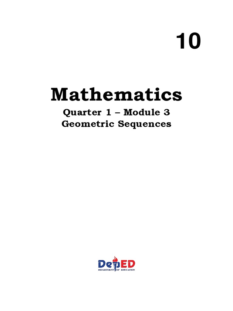 Mathematics: Quarter 1 - Module 3 Geometric Sequences | PDF | Ratio ...