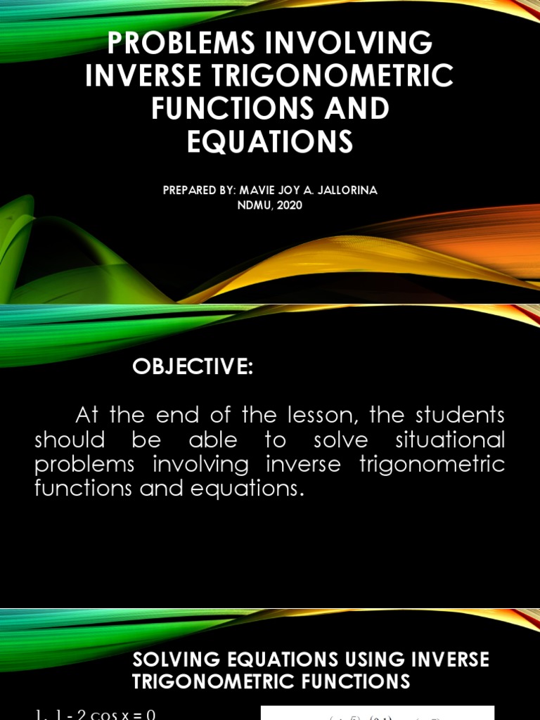 Problems Involving Inverse Trigonometric Functions and Equations | PDF ...