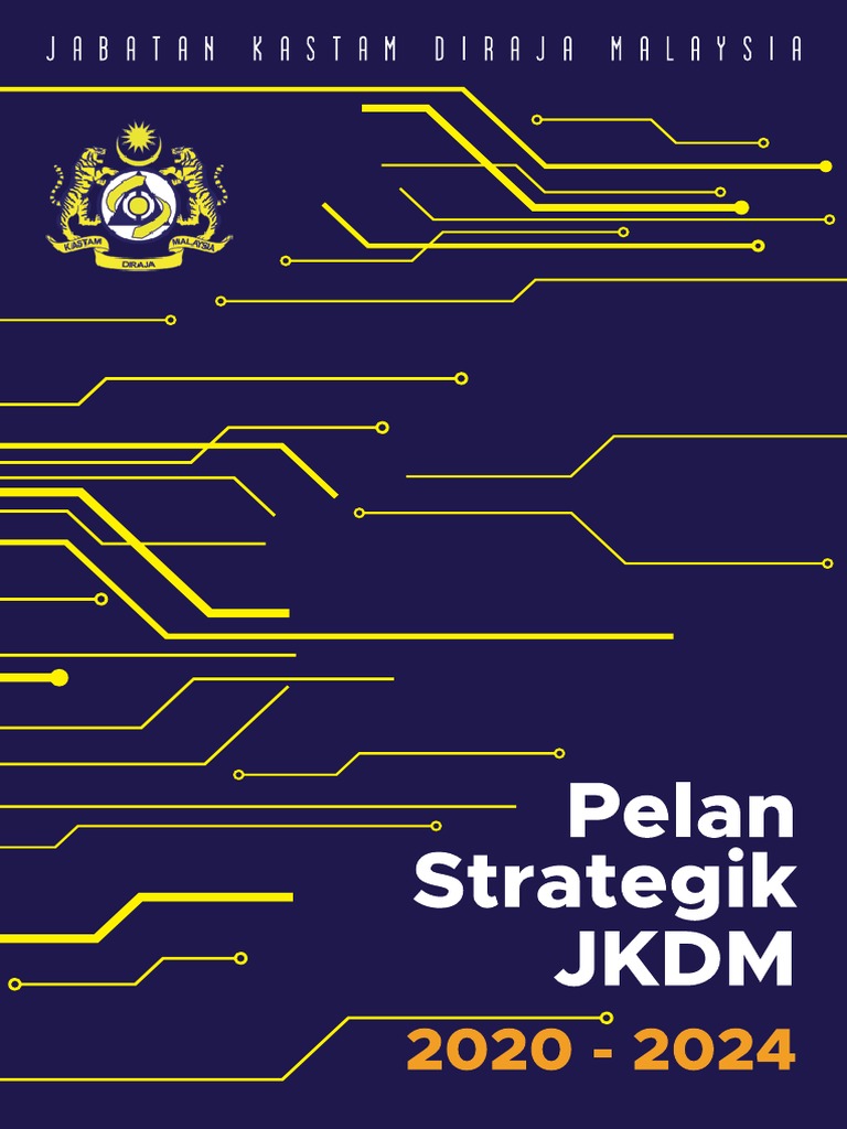 Pelan Strategik Kastam 2020-2024-Web-2 PDF | PDF