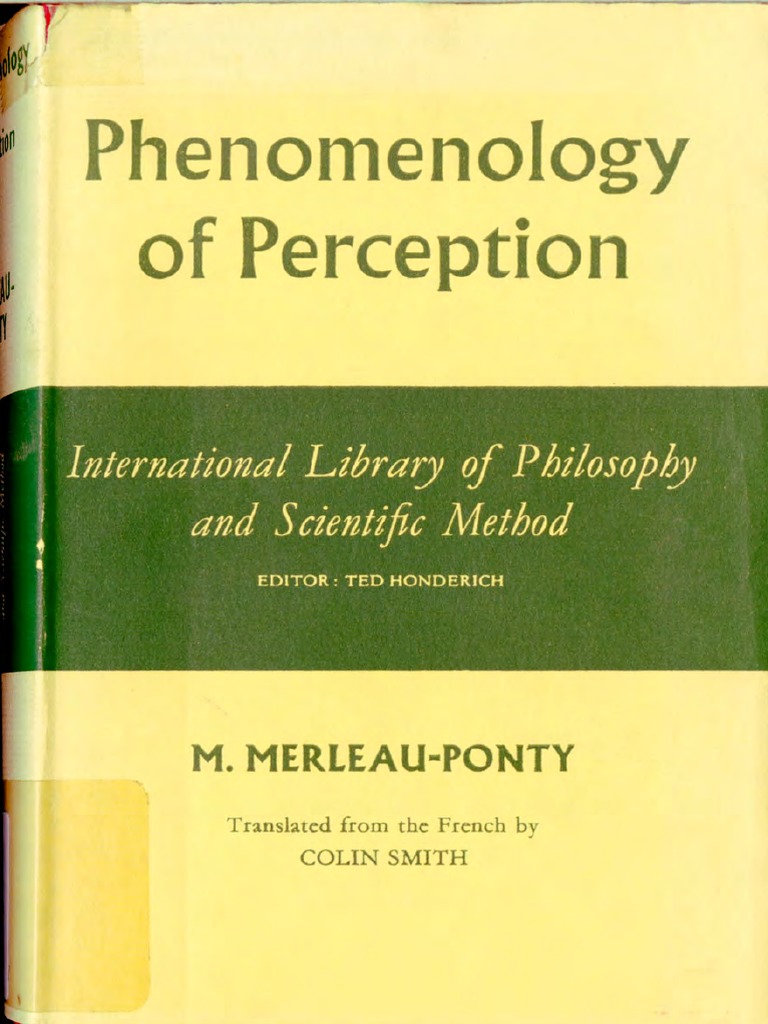 Phenome Ology of Perception: M. Merleau .. Ponty | PDF | Anger | Edmund ...