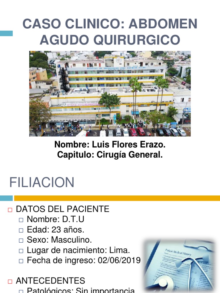 Caso Clinico Cirugia General | PDF | Abdomen | Especialidades Medicas Caso Clinico Cirugia General | PDF | Abdomen | Especialidades Medicas