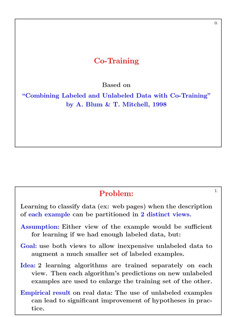 Co-Training: "Combining Labeled and Unlabeled Data With Co-Training" by ...