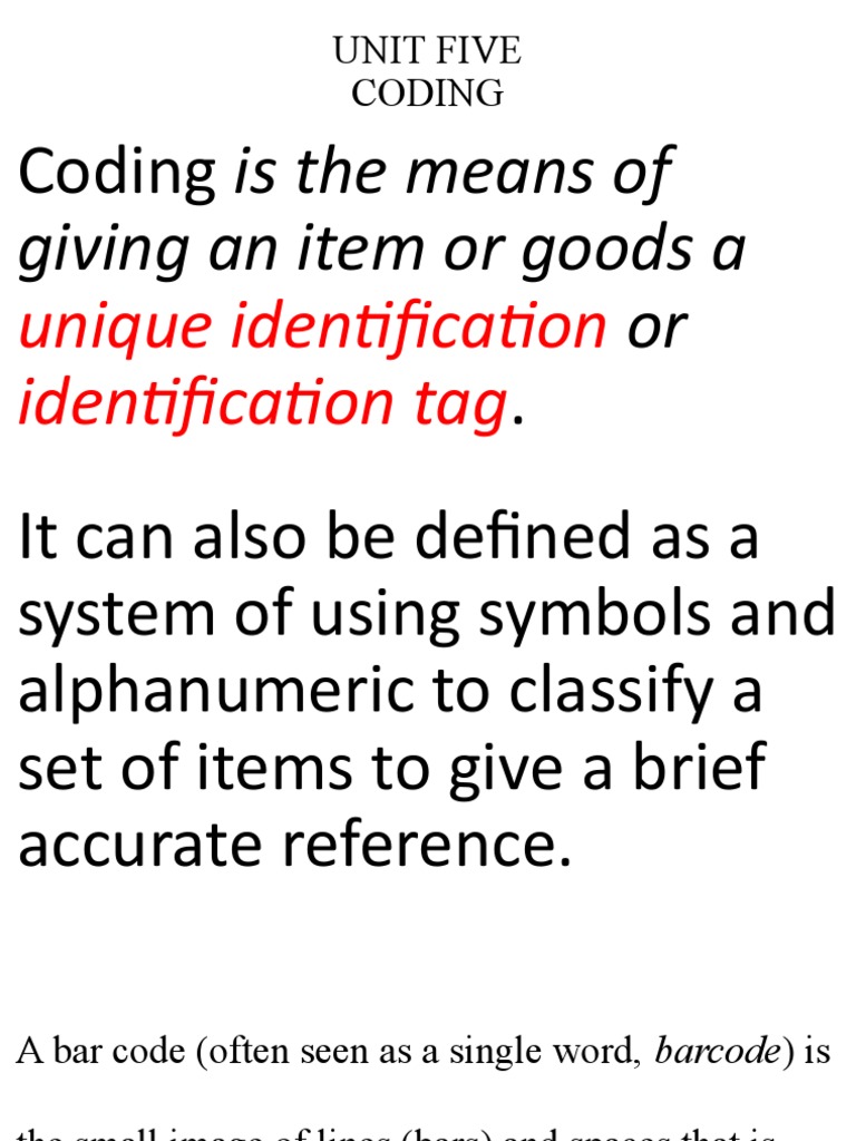 Unit Five Coding: Coding Is The Means of | PDF | Barcode | Warehouse