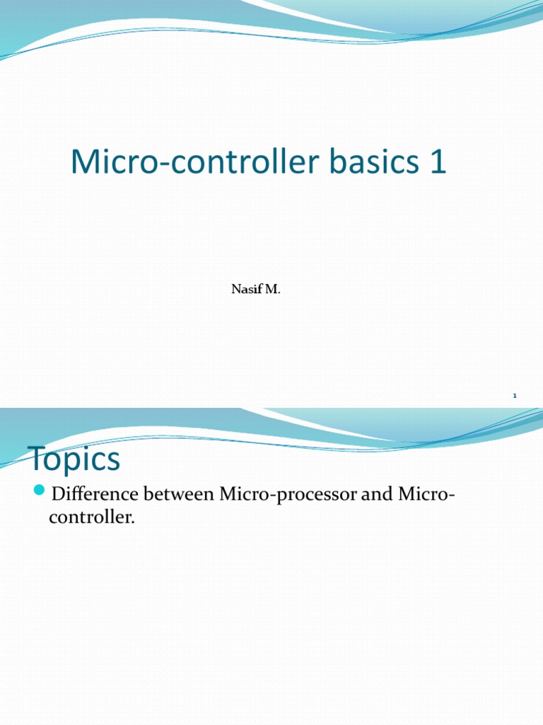 Micro-Controller Basics 1: Nasif M | PDF | Microcontroller | Central Processing Unit