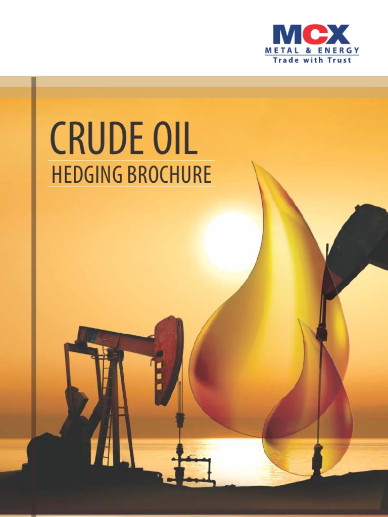 Crude Oil: Hedging Brochure | PDF | Option (Finance) | Futures Contract