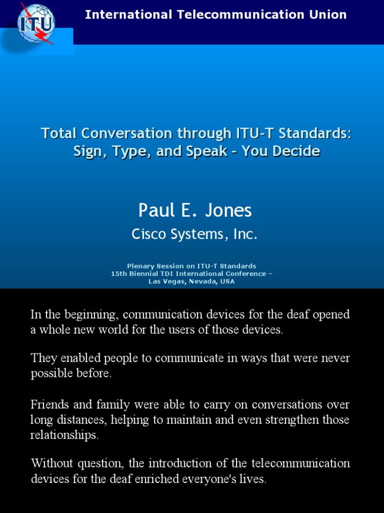 Paul E. Jones: Total Conversation Through ITU-T Standards: Sign, Type ...