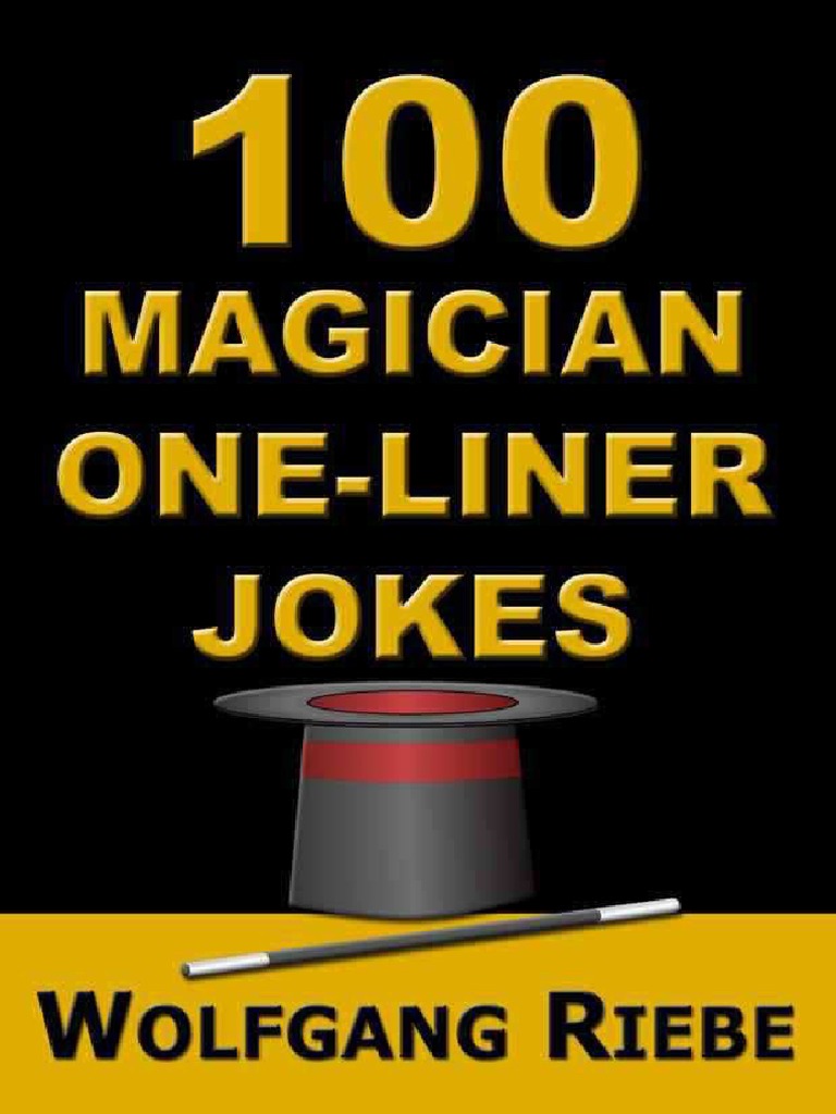 100 Magician One-Liner Jokes by Wolfgang Riebe | PDF | Magic (Illusion ...