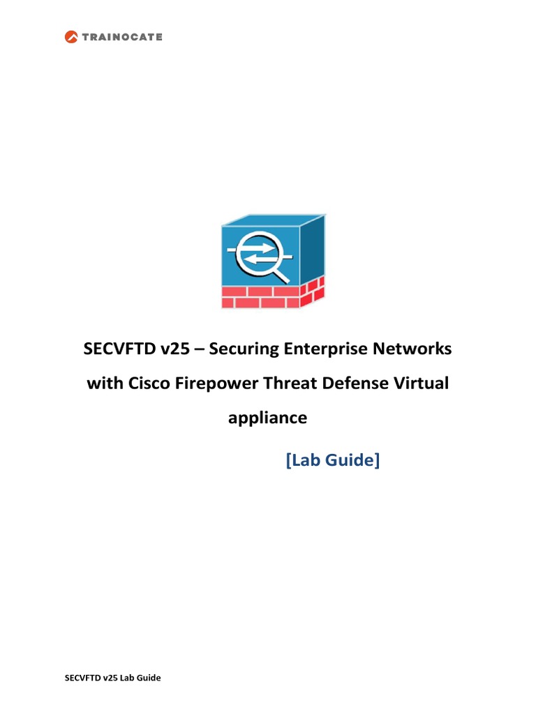 TC - SECVFTD v25 - Lab Guide - Securing Enterprise Networks With Cisco Firepower Threat Defense ...