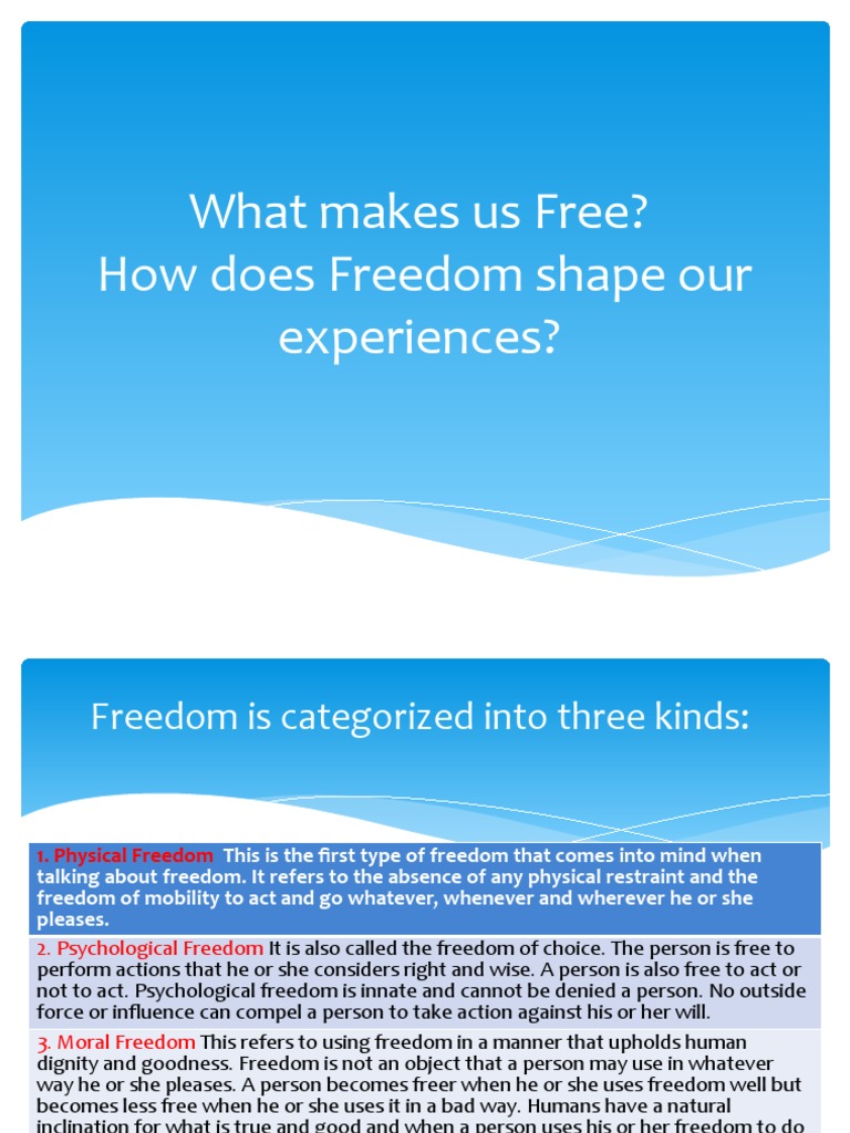 What Makes Us Free? How Does Freedom Shape Our Experiences? | PDF ...