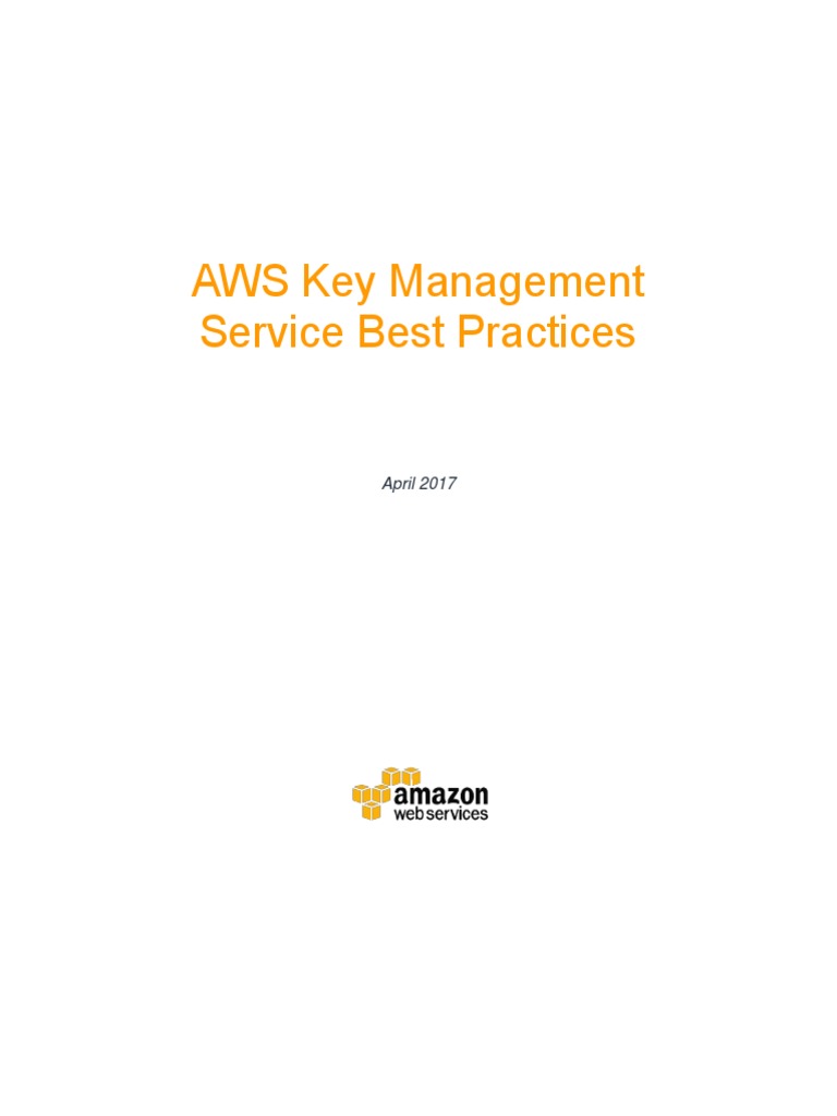 Aws Kms Best Practices PDF | PDF | Encryption | Amazon Web Services