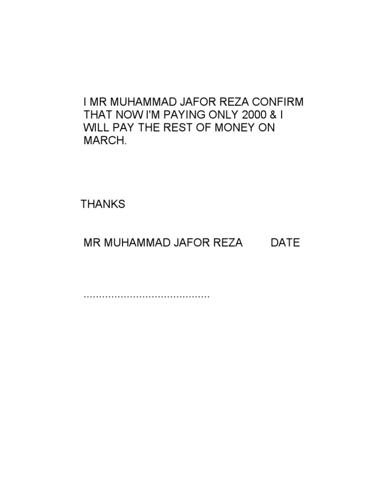 I MR Muhammad Jafor Reza Confirm That Now I'M Paying Only 2000 & I Will Pay The Rest of Money On ...