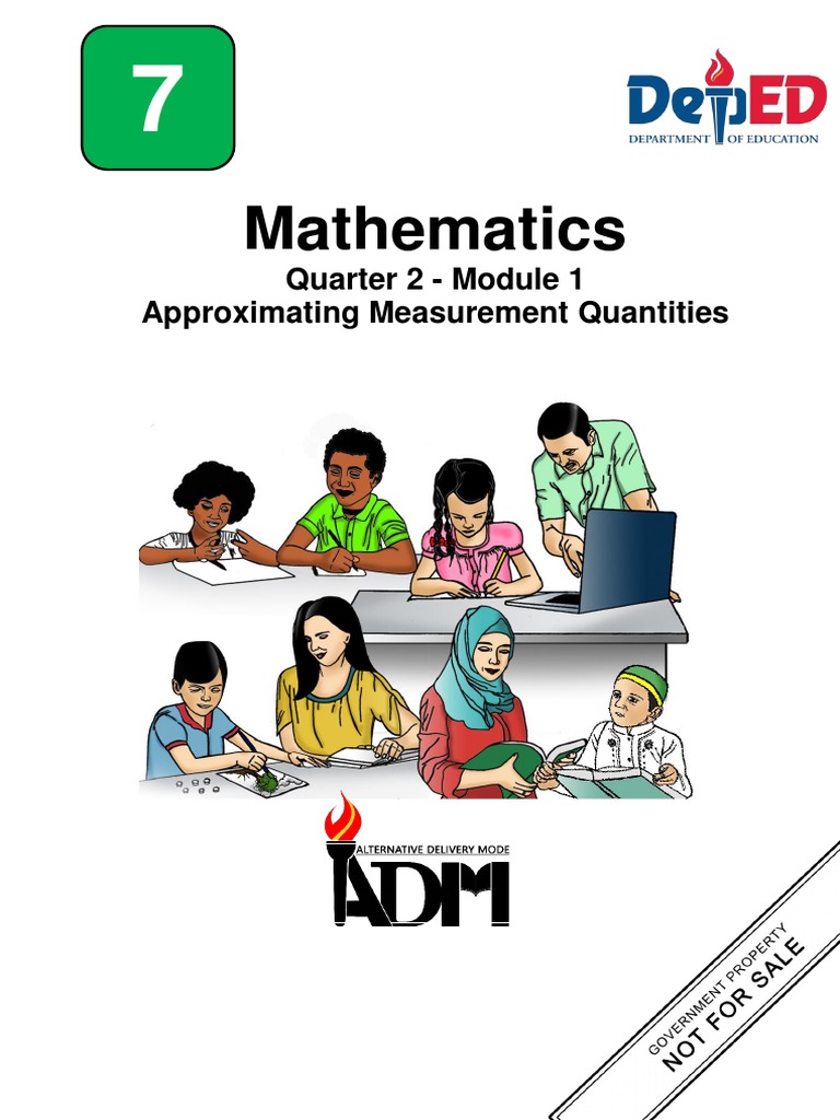 Mathematics: Quarter 2 - Module 1 Approximating Measurement Quantities ...