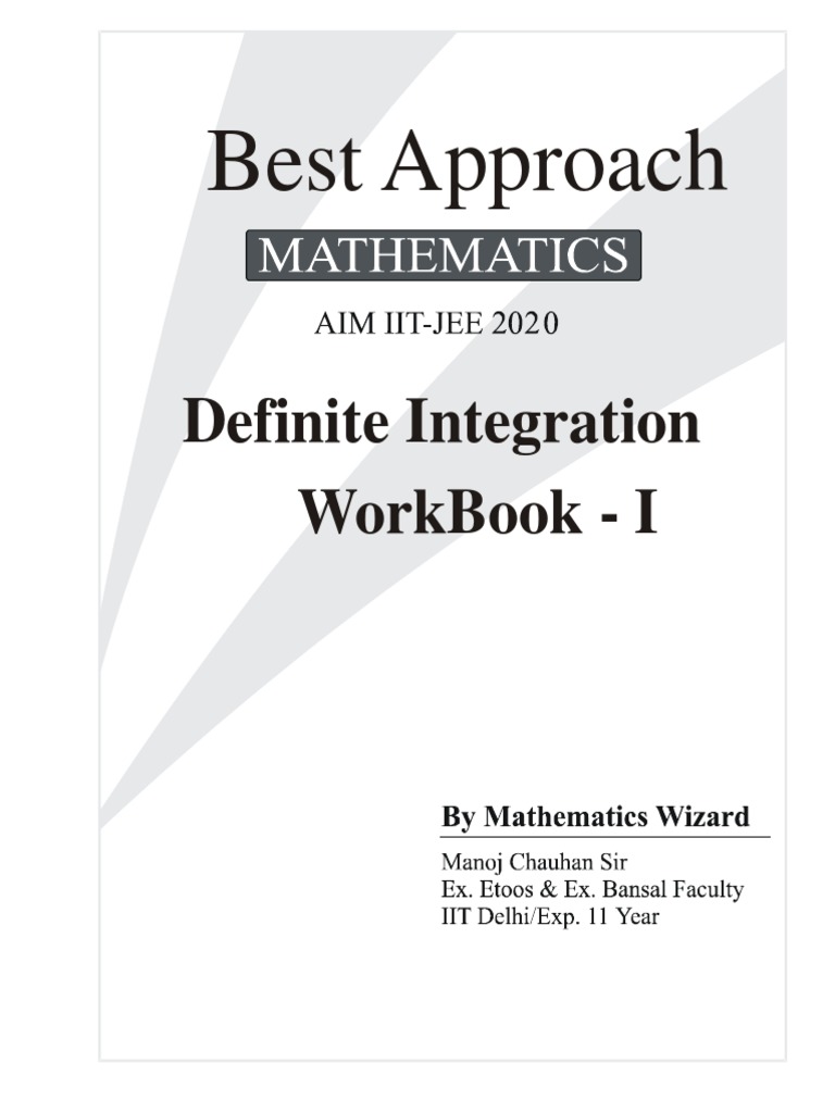Best Approach: Definite Integration Workbook - I | Download Free PDF | Integral | Functions And ...