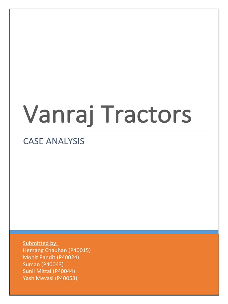 Vanraj Tractors: Case Analysis | PDF | Market Segmentation | Tractor
