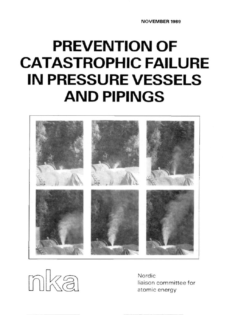 Prevention of Catastrophic Failure in Pressure Vessels and Pipes ...