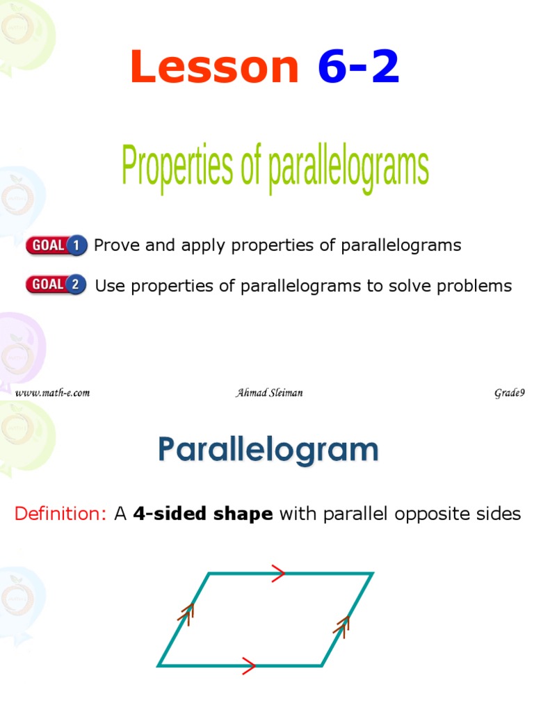 Lesson: Prove and Apply Properties of Parallelograms Use Properties of ...