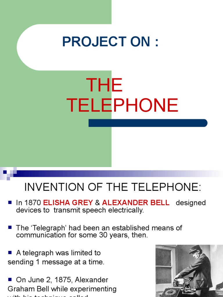Project On:: THE Telephone | PDF | Telegraphy | Telephone