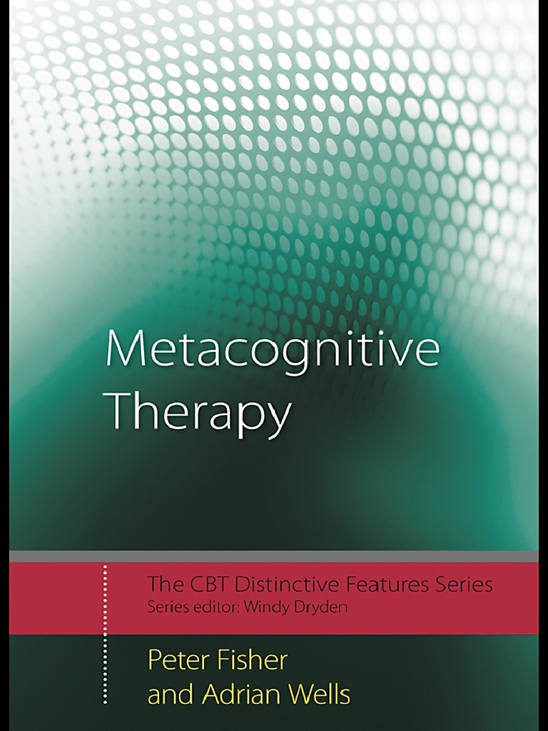 CBT Distinctive Features PDF | PDF | Metacognition | Cognitive ...