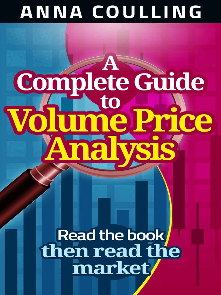 A Complete Guide To Volume Price Analysis - Nodrm | PDF | Market Trend ...