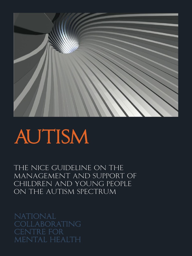 Autism Managment of Autism in Childrenand Young People Full Guideline ...