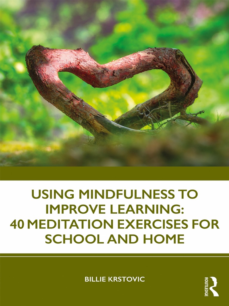 Using Mindfulness To Improve Learning - 40 Exercises | PDF ...