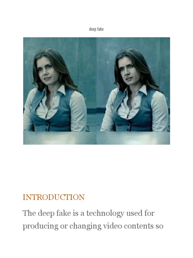 The Deep Fake Is A Technology Used For Producing or Changing Video ...