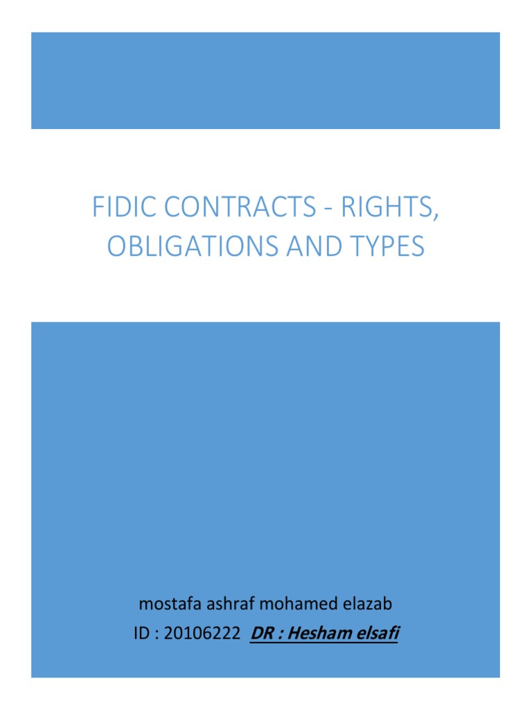 Fidic Contracts - Rights, Obligations and Types: Mostafa Ashraf Mohamed ...