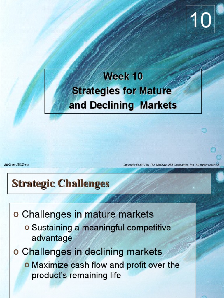 Week 10 Strategies For Mature and Declining Markets | PDF | Marketing ...