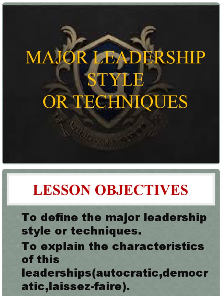Major Leadership Style or Techniques | PDF | Leadership | Behavioural ...