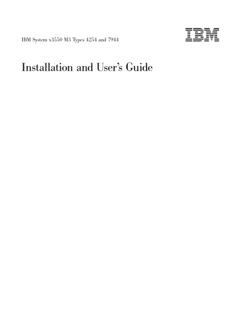 Installation and User's Guide: IBM System x3550 M3 Types 4254 and 7944 ...