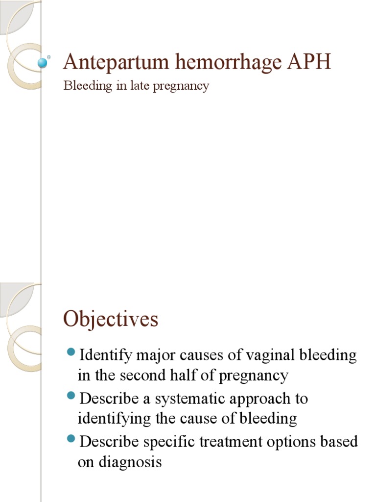 Antepartum Hemorrhage APH: Bleeding in Late Pregnancy | Download Free ...