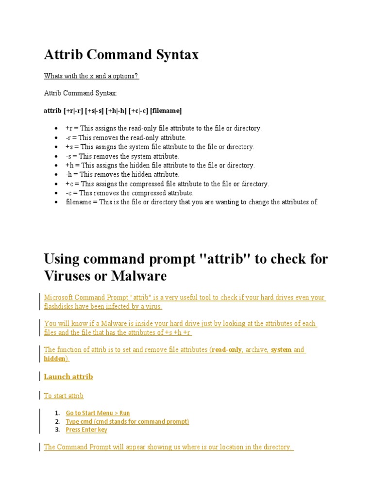 Attrib Command Syntax: Attrib (+R - R) (+s - S) (+H - H) (+C - C ...