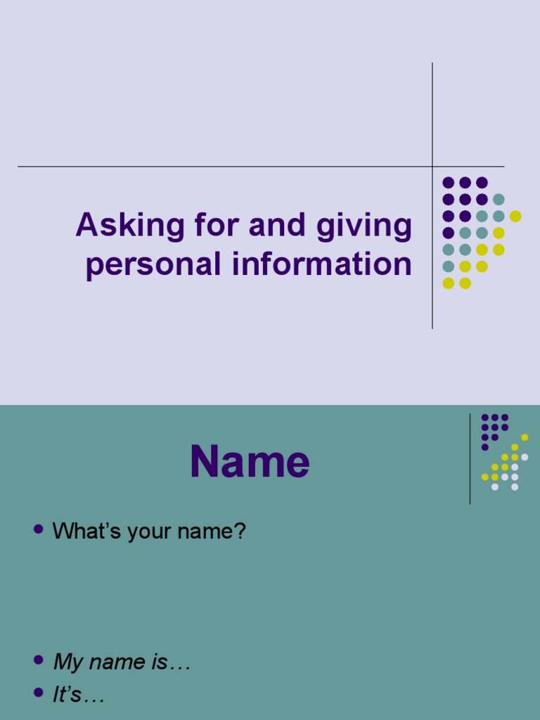 Asking-For-And-Giving-Personal-Information Power Point Presentation | PDF