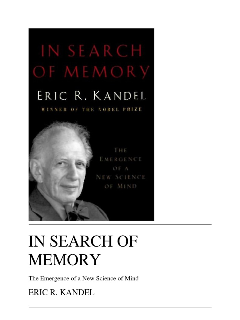 Eric Kandel - in Search of Memory | PDF | Mind | Biology