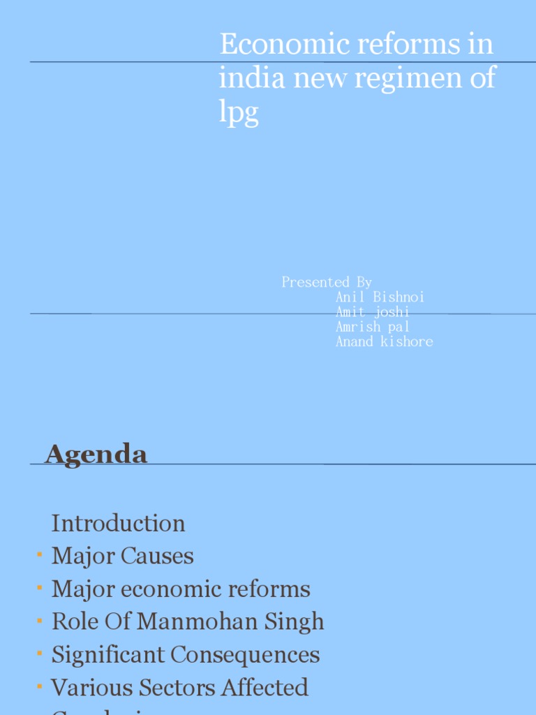 Economic Reforms in India New Regimen of LPG: Presented by Anil Bishnoi ...