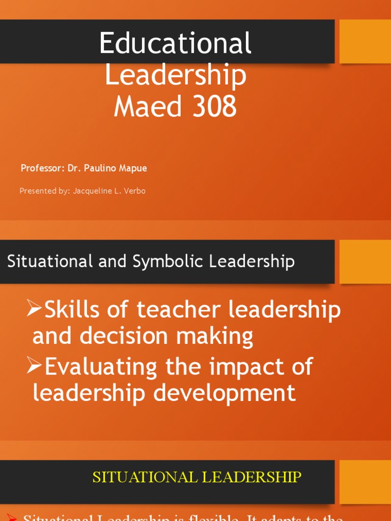 Educational Leadership Maed 308: Professor: Dr. Paulino Mapue | PDF ...