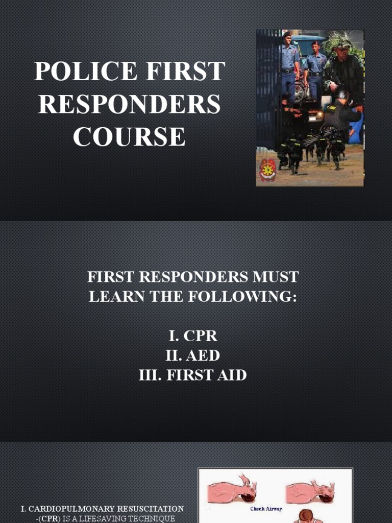 Police First Responders Course | PDF | Cardiopulmonary Resuscitation | First Aid