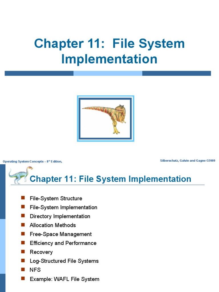 Chapter 11: File System Implementation: Silberschatz, Galvin and Gagne ...