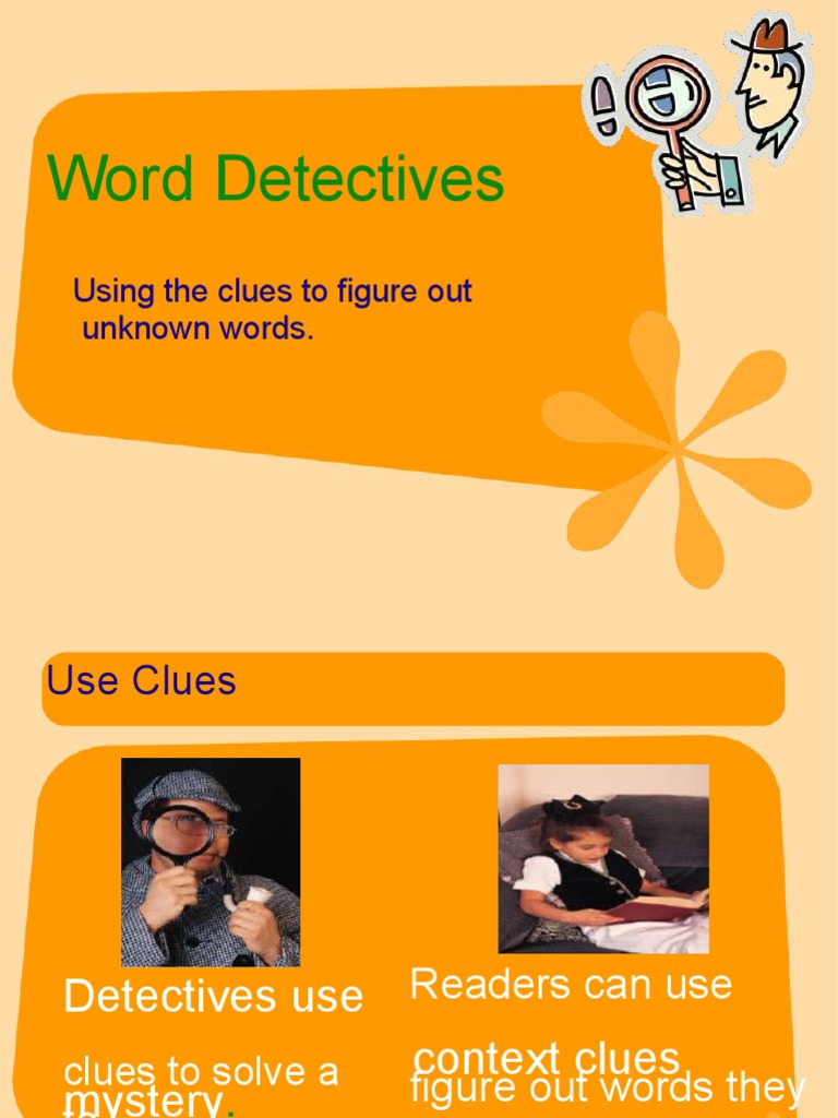 Word Detectives: Using The Clues To Figure Out Unknown Words | PDF ...