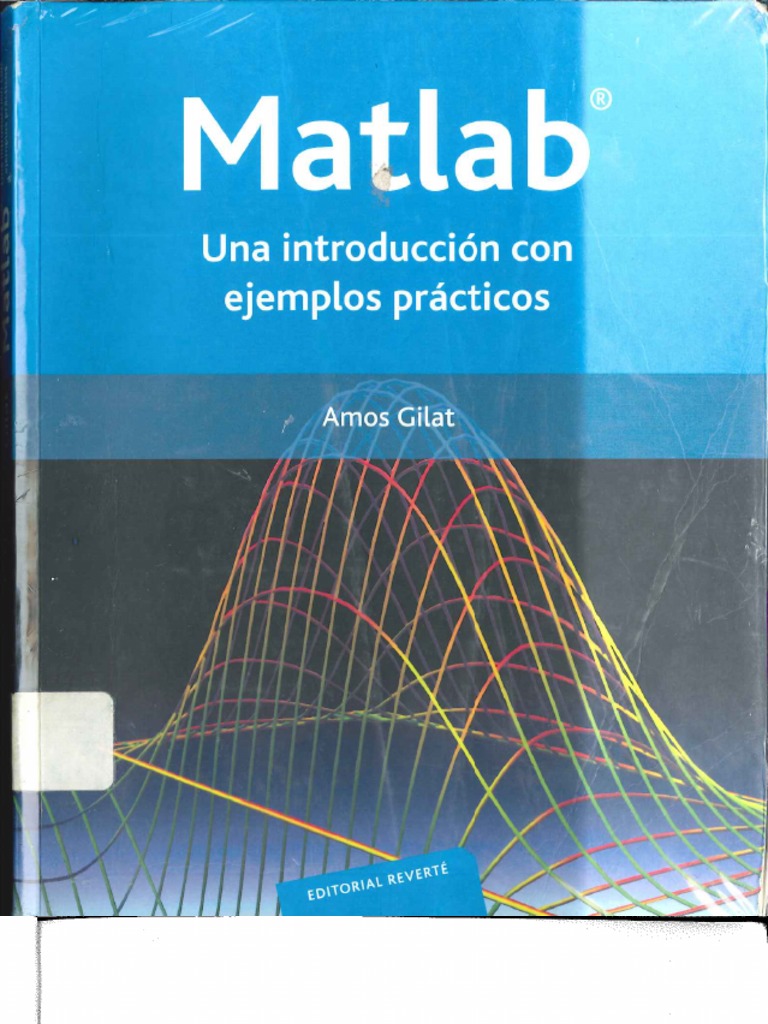 Matlab Una Introducción Con Ejemplos Prácticos - Amos Gilat PDF | PDF