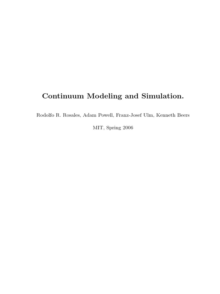 Continuum Modeling and Simulation.: Rodolfo R. Rosales, Adam Powell ...