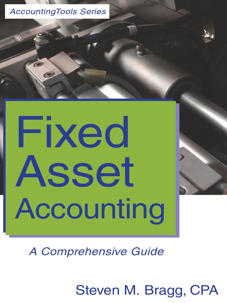Fixed Asset Accounting, Steven Bragg (2011) | PDF | Depreciation ...