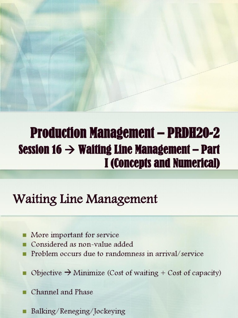 Production Management - PRDH20-2: Session 16 Waiting Line Management ...