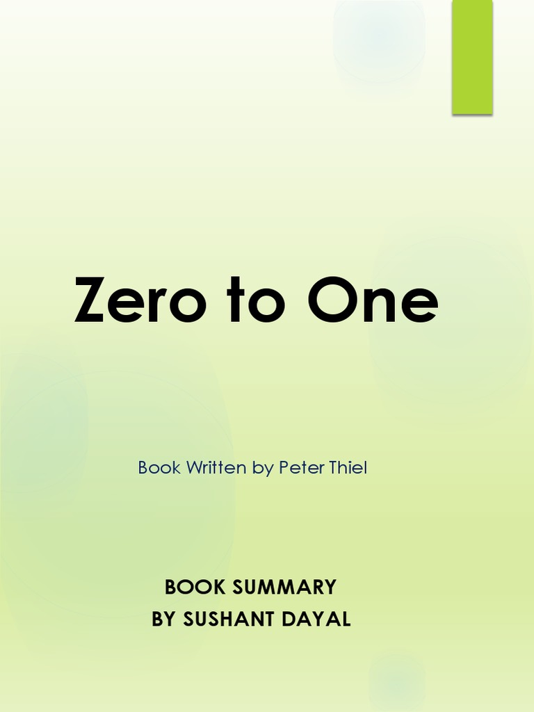 Zero To One - Peter Thiel - Book Summary | PDF | Sales | Monopoly